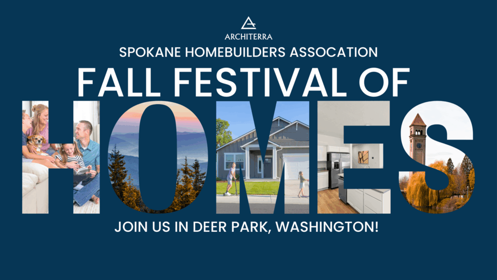 2025 Spokane Fall Festival of Homes - Come See Architerra Homes ...